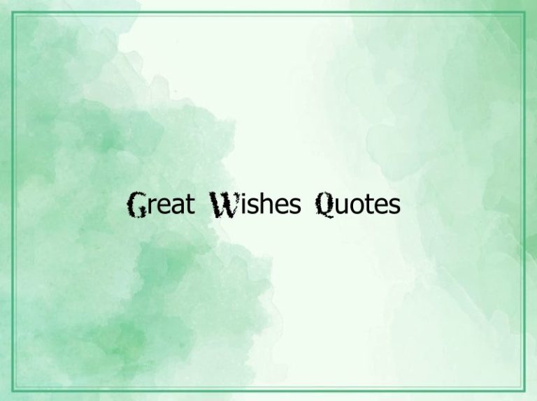 100 Great Wishes Quotes That will Make you - SliControl.Com - Download ...
